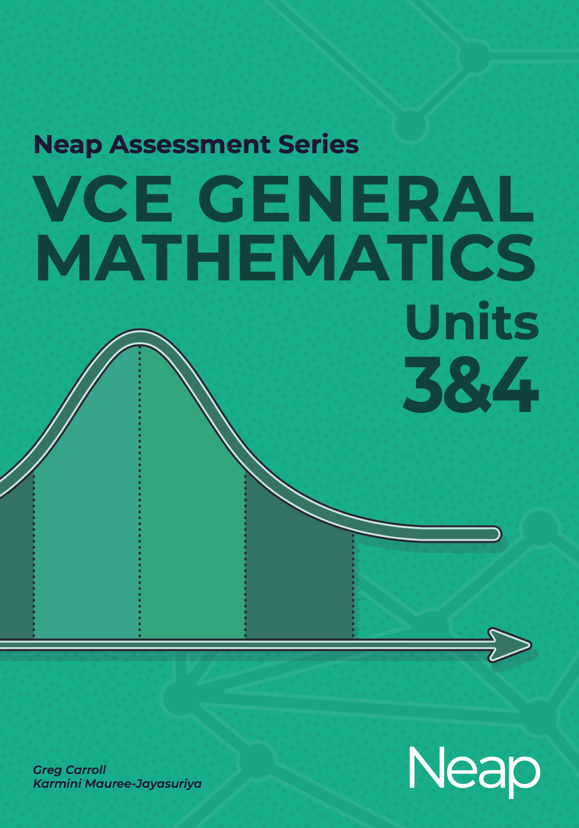 Neap Assessment Series: VCE General Maths Units 3&4 Neap Assessment Series: VCE General Maths Units 3&4